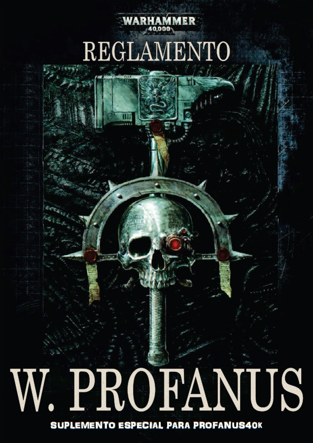 Profanus 40k - Una realidad ya en marcha - Conoce el proyecto - Fanhammer