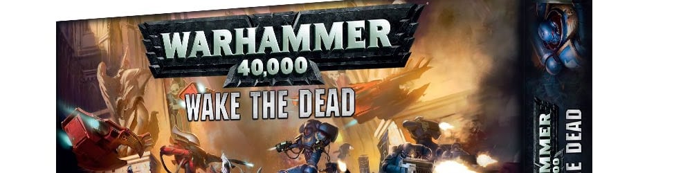 Contenido de Wake the Dead al detalle y Precio desvelado - Fanhammer